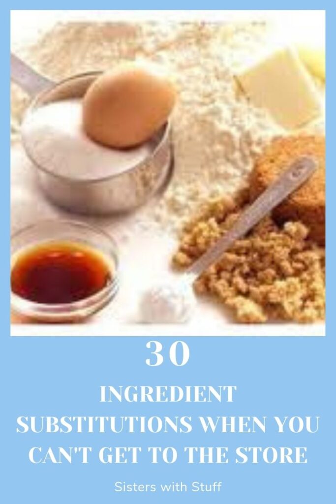 30 Common Ingredient Substitutions - Sisters with Stuff