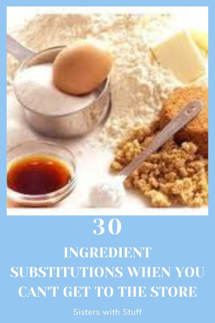 30 Common Ingredient Substitutions - Sisters with Stuff