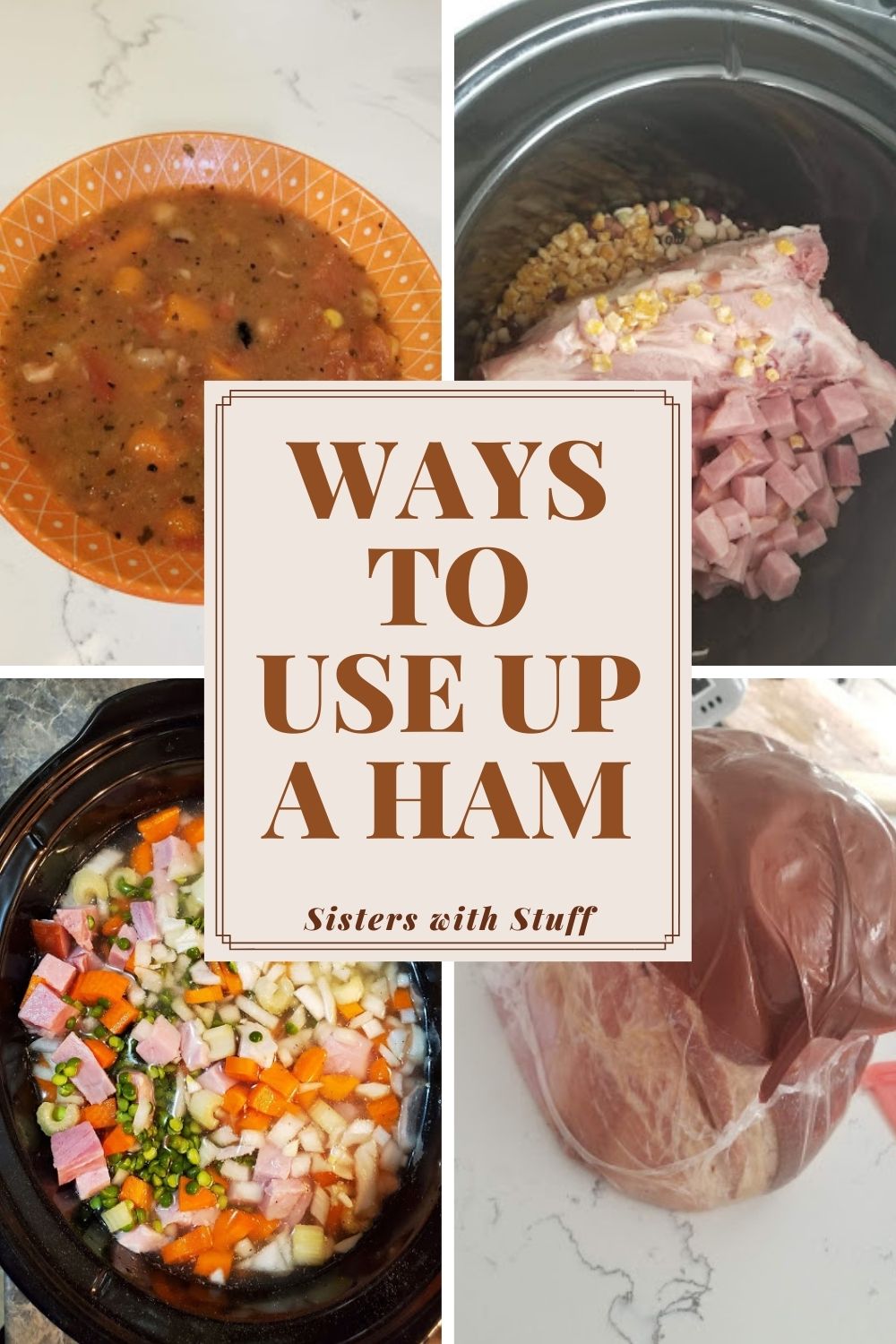 Ways to use a Ham! - Sisters with Stuff
